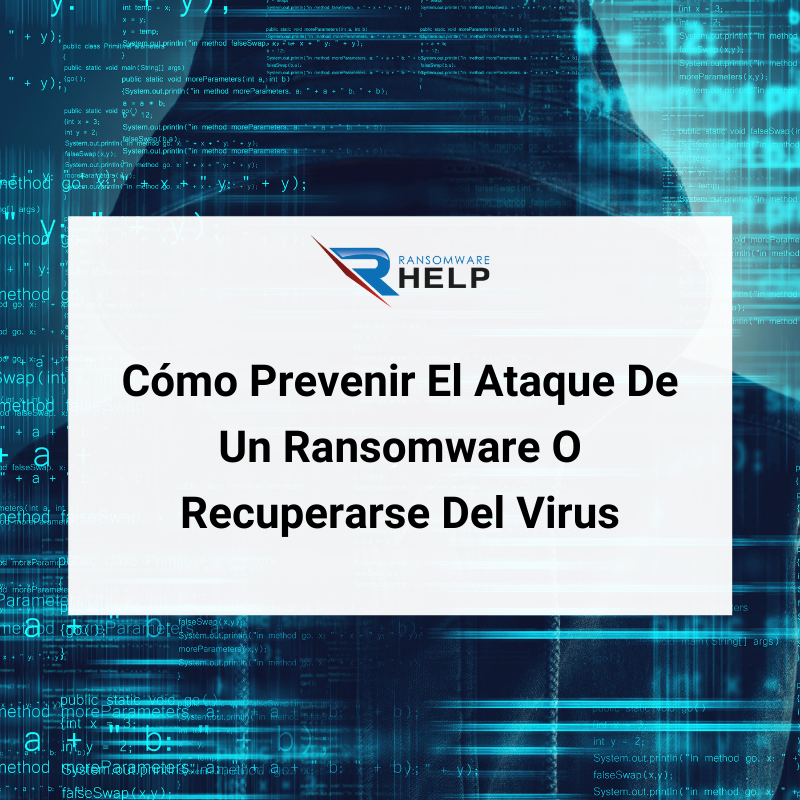 Cómo Prevenir El Ataque Ransomware [GUÍA 2022]