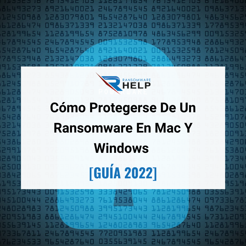 Cómo Protegerse De Un Ransomware En Mac Y Windows [2022]